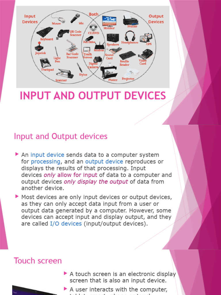 7.1 - Input and Output Devices | PDF | Touchscreen | Manufactured Goods