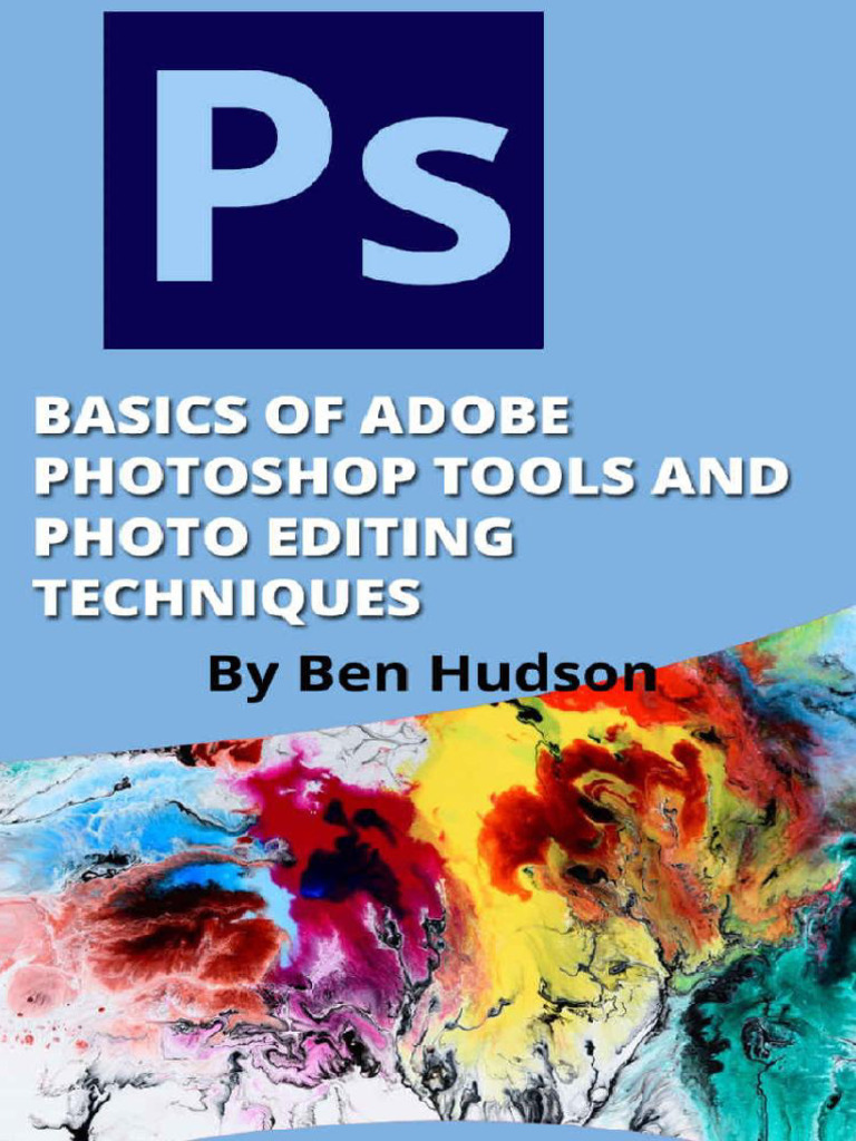 Basics of Adobe Photoshop Tools and Photo Editing Techniques | PDF ...