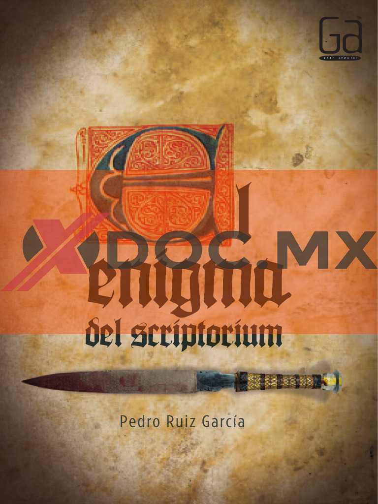 El Enigma Del Scriptorium Pedro Ruiz Garcia | Descargar gratis PDF | Manuscrito