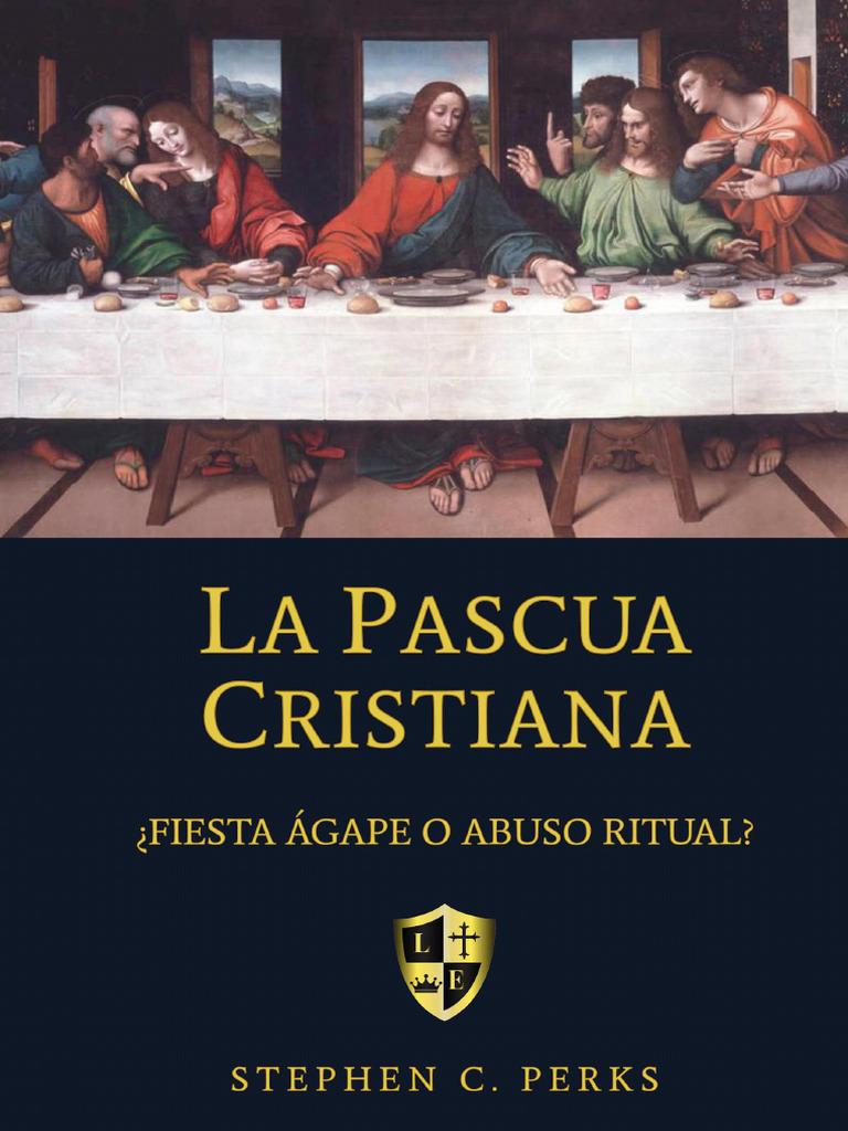 La Pascua Cristiana | PDF | eucaristía | Iglesia cristiana