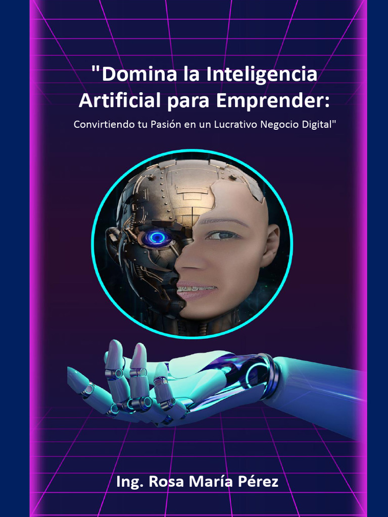 Domina La Inteligencia Artificial para Emprender | PDF | Inteligencia artificial | Inteligencia ...
