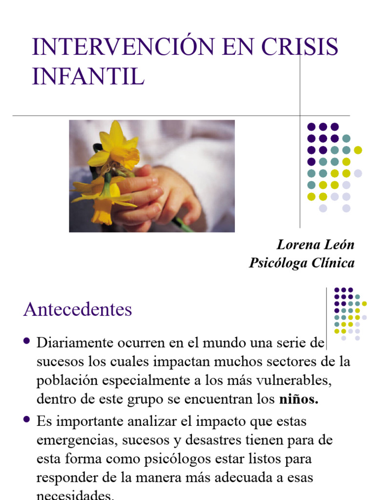 INTERVENCIÓN EN CRISIS INFANTIL Ps Lorena Leon | PDF | Trauma psicólogico | Sicología