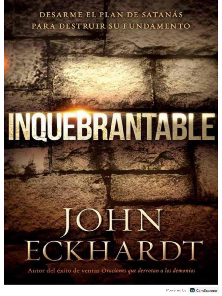 John Eckhardt - Inquebrantable.pdf | PDF