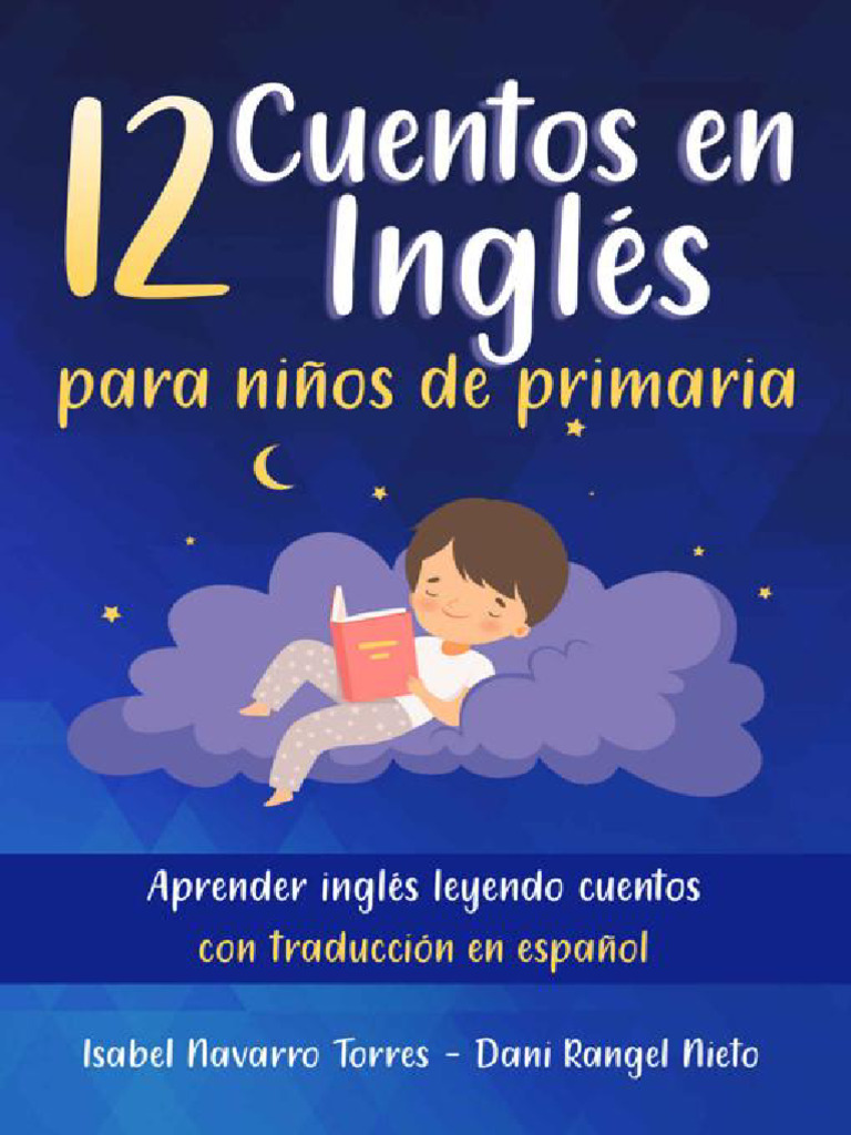 Isabel Navarro Torres - 12 Cuentos en Inglés para Niños de Primaria (Aprender Inglés Leyendo ...