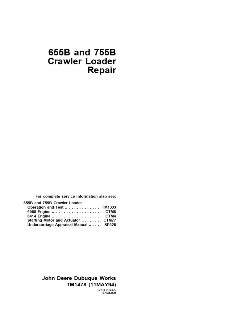 TM1478 John Deere 655B, 755B Crawler Loader Repair Technical Manual ...