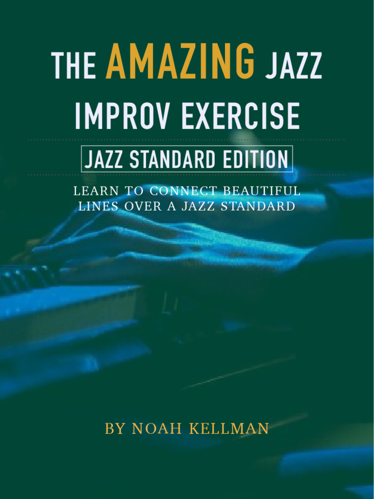Amazing Jazz Improv Exercise - Jazz Standard Edition - V2 - Jazz Piano Concepts | Download Free ...