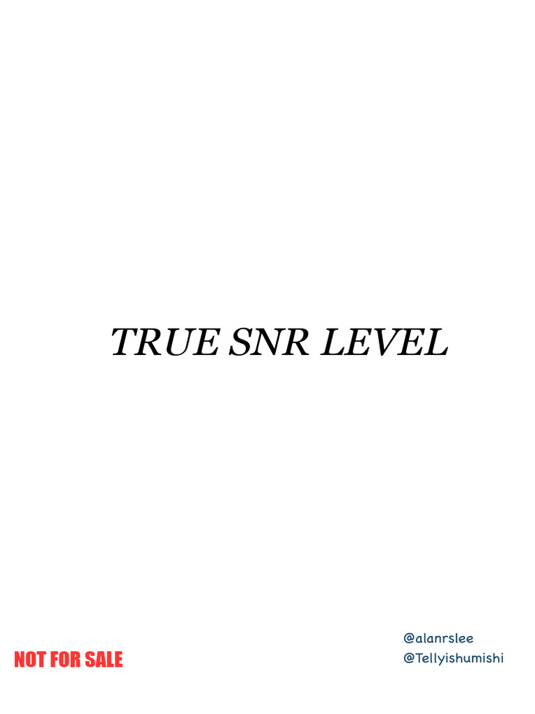 True SNR Level: Not For Sale | PDF