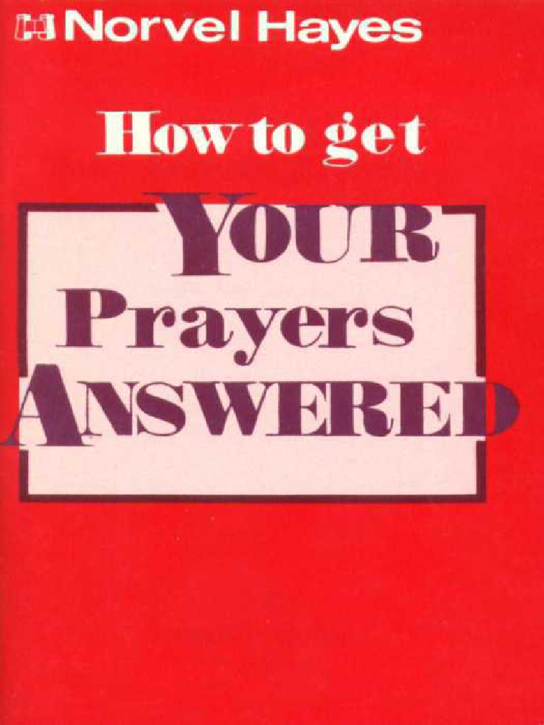 How To Get Your Prayers Answered - Norvel Hayes PDF | PDF | Prayer | Jesus