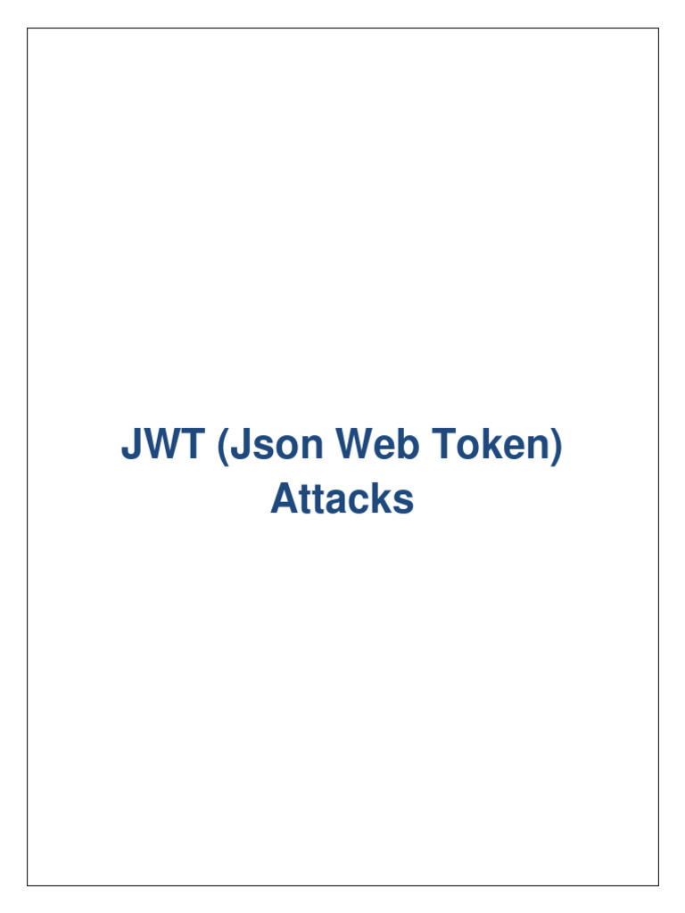 Jwt Json Web Token Attacks Pdf Espionage Techniques Computing 0800