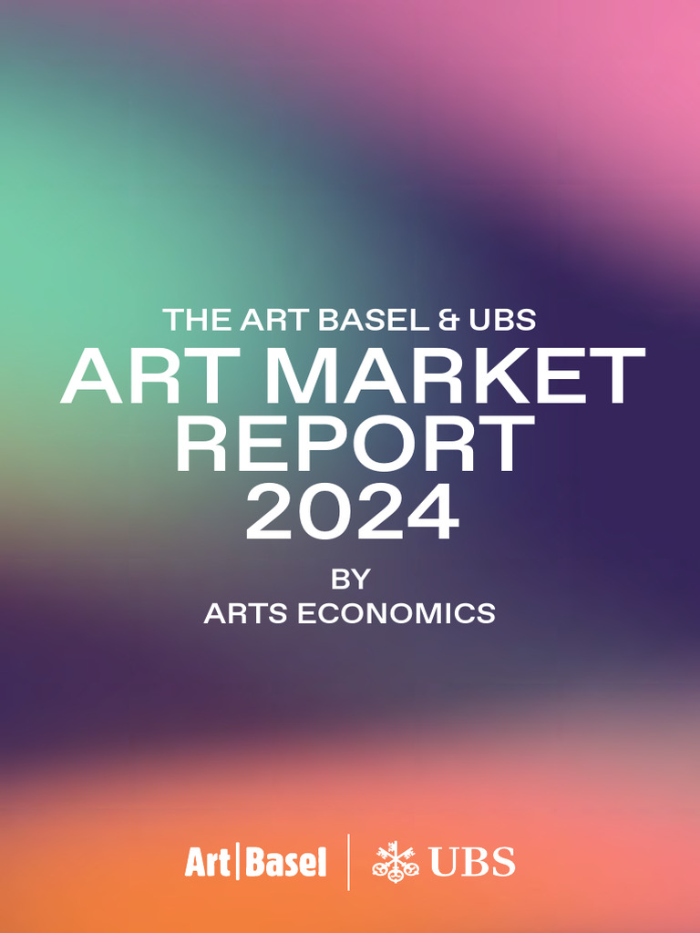 The Art Basel and UBS Art Market Report 2024 | PDF | Cost Of Living ...