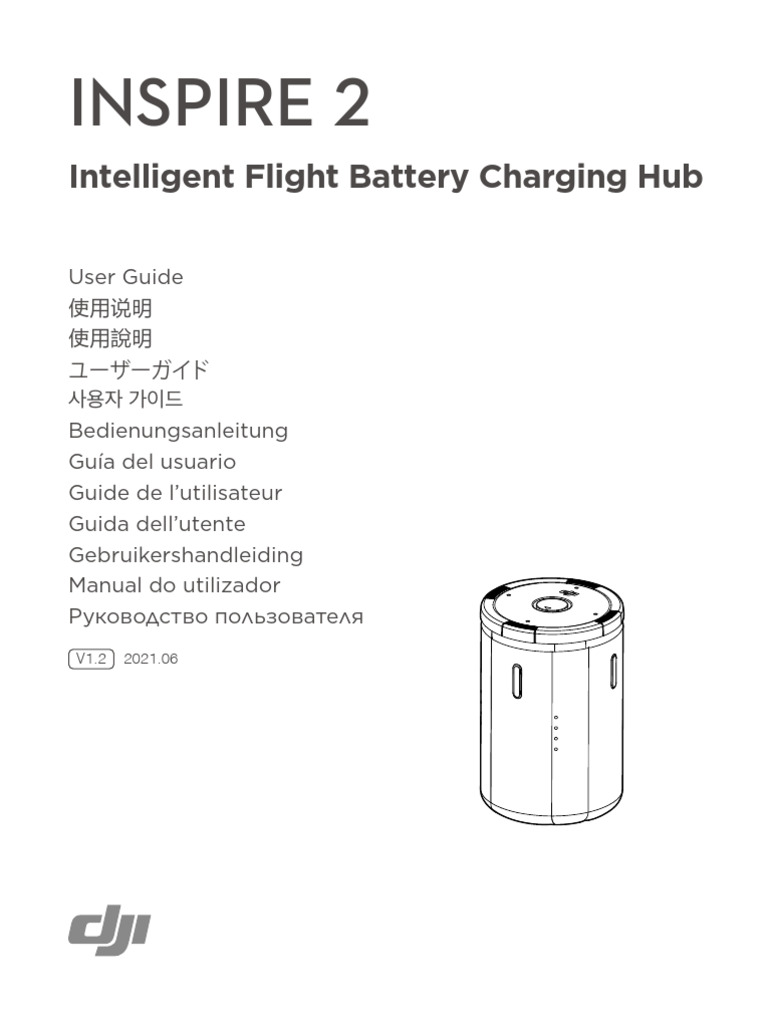 Inspire 2 Intelligent Flight Battery Charging Hub User Guide | PDF ...