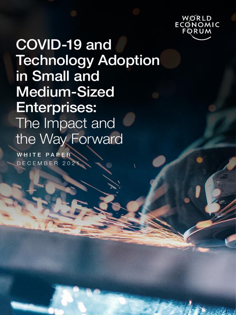 WEF COVID19 and Technology Adoption in Small and Medium Sized Enterprises 2021 | PDF | Small And ...