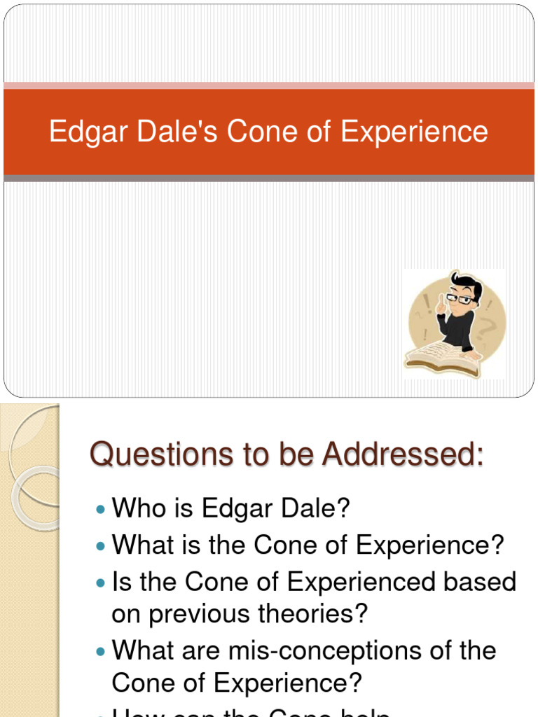 Edgar Dale's Cone of Experience Explained | PDF | Experience | Learning