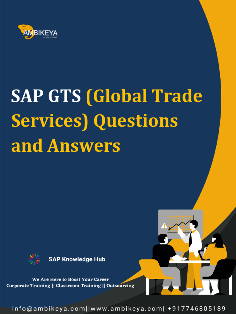 SAP GTS Questions and Answers - Ambikeya | PDF | Customs | Regulatory ...