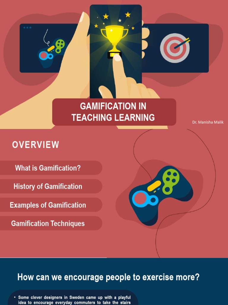 Dr. Manisha Malik Gamification For Teaching Learning | PDF | Simulation | Motivation