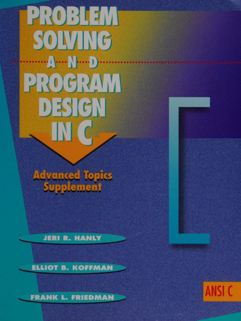 Addison - Wesley.problem - Solving.and - Program.design - In.c.advanced - topics.supplement.1993 ...