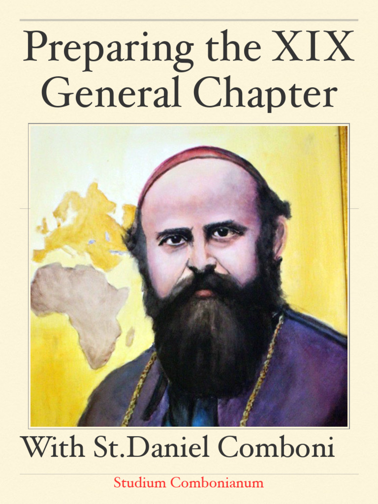 Preparing The XIX General Chapter: With ST - Daniel Comboni | PDF ...