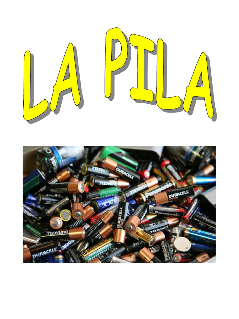 La Pila | PDF | Pila de combustible | Ciencias fisicas