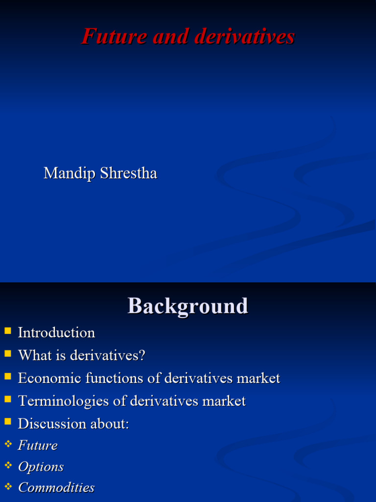Future - Derivative | PDF | Option (Finance) | Futures Contract