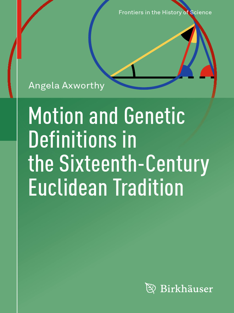 (Frontiers in The History of Science) Angela Axworthy - Motion and ...