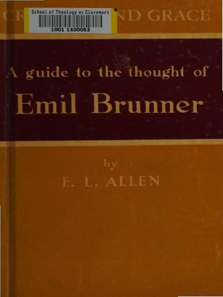 Emil Brunner's Theology Guide | PDF | Grace In Christianity | Justice