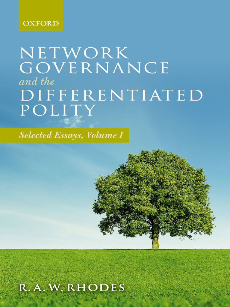 2017 - Rhodes - Network Governance and The Differentiated Polity ...