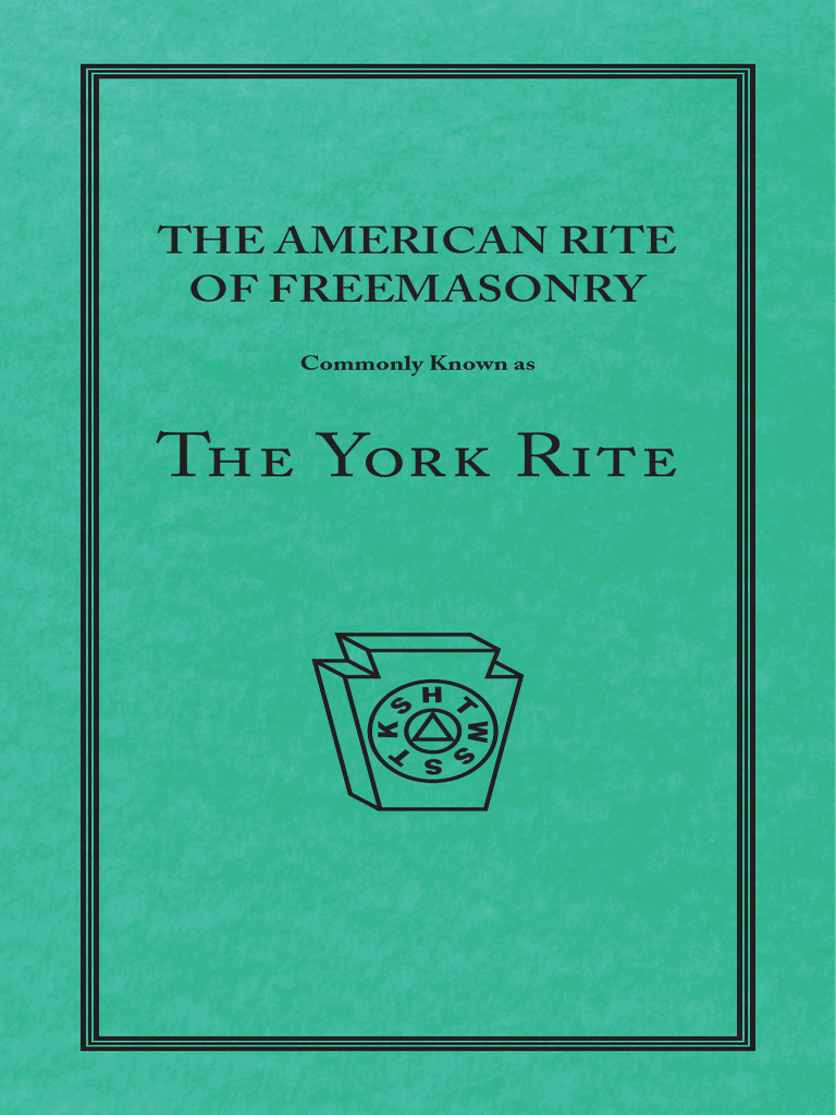 Understanding the York Rite of Freemasonry | PDF | Freemasonry ...