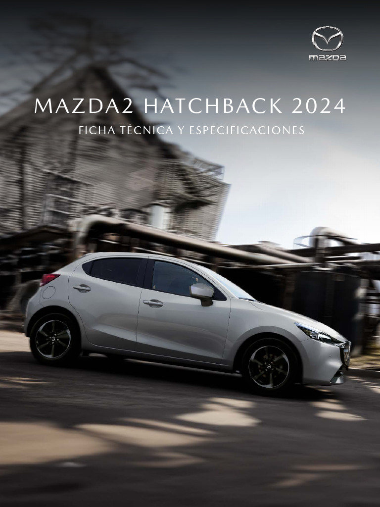 Ficha Tecnica Mazda2 Hatchback 2024 v01 | PDF | Coche | Vehículos