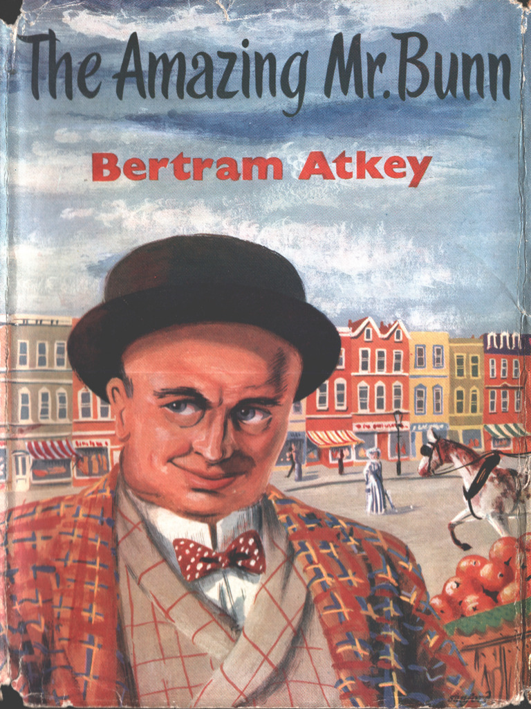 The Amazing Mr. Bunn (1949) by Bertram Atkey | PDF