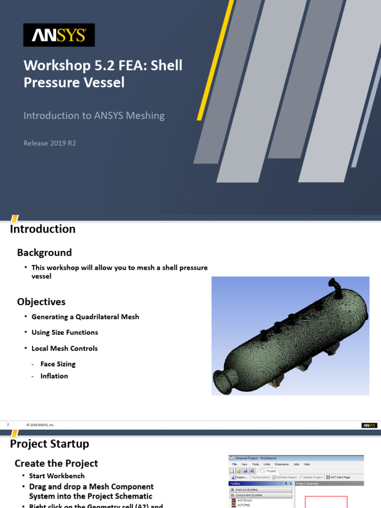 Mesh-Intro 19R2 WS5.2 FEA Workshop Instructions Shell Pressure Vessel ... Mesh-Intro 19R2 WS5.2 FEA Workshop Instructions Shell Pressure Vessel ...