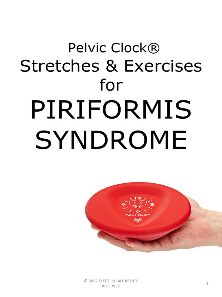 2022 PIRIFORMIS SYNDROME Pelvic Clock® Exercises | PDF | Pelvis | Foot