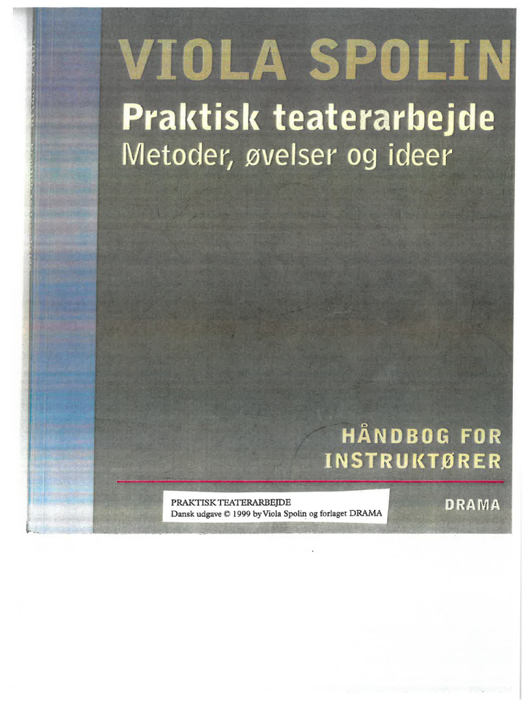 Viola Spolin - Praktisk Teaterarbejde | PDF