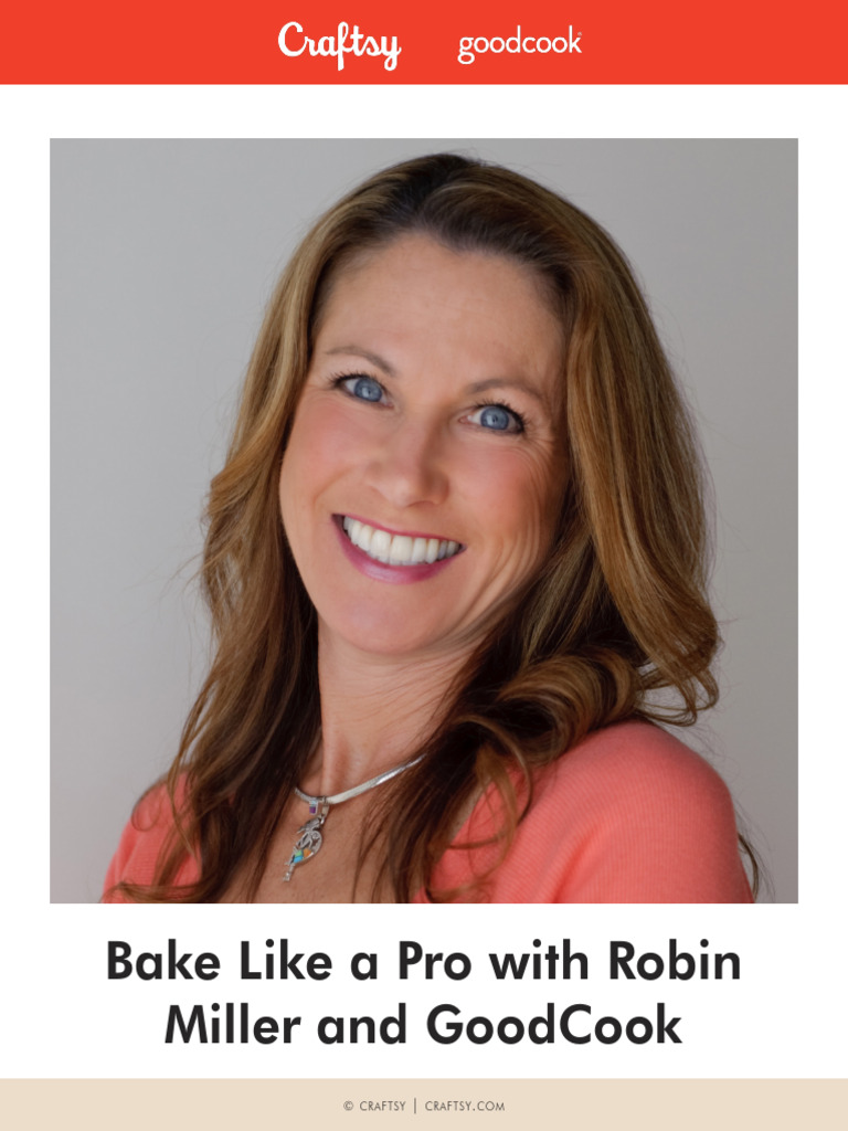 Bake Like A Pro With Robin Miller and GoodCook | PDF | Cakes | Baking