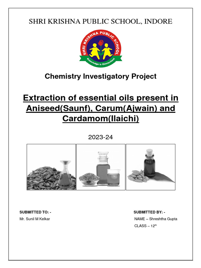 Extraction of Essential Oils Present in Aniseed (Saunf), Carum (Ajwain ...
