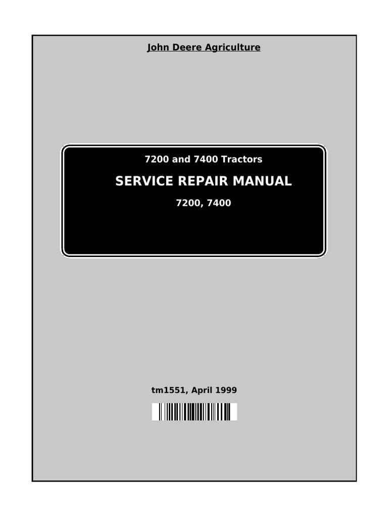 TM1551 John Deere 7200 and 7400 2WD or MFWD Tractors Repair Technical ...