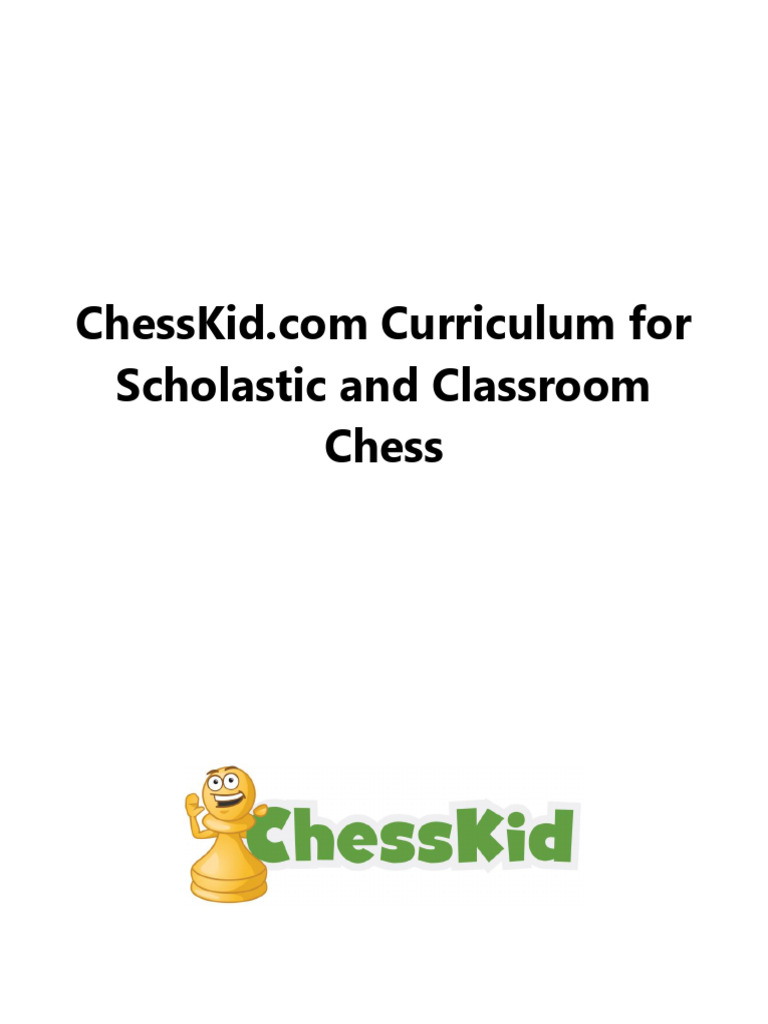 ChessKid.com Classroom Curriculum Guide | PDF | Chess | Chess Strategy
