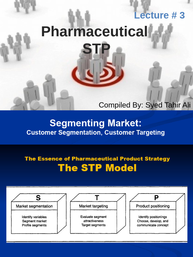 Pharmaceutical STP: Lecture # 3 | PDF | Market Segmentation | Marketing