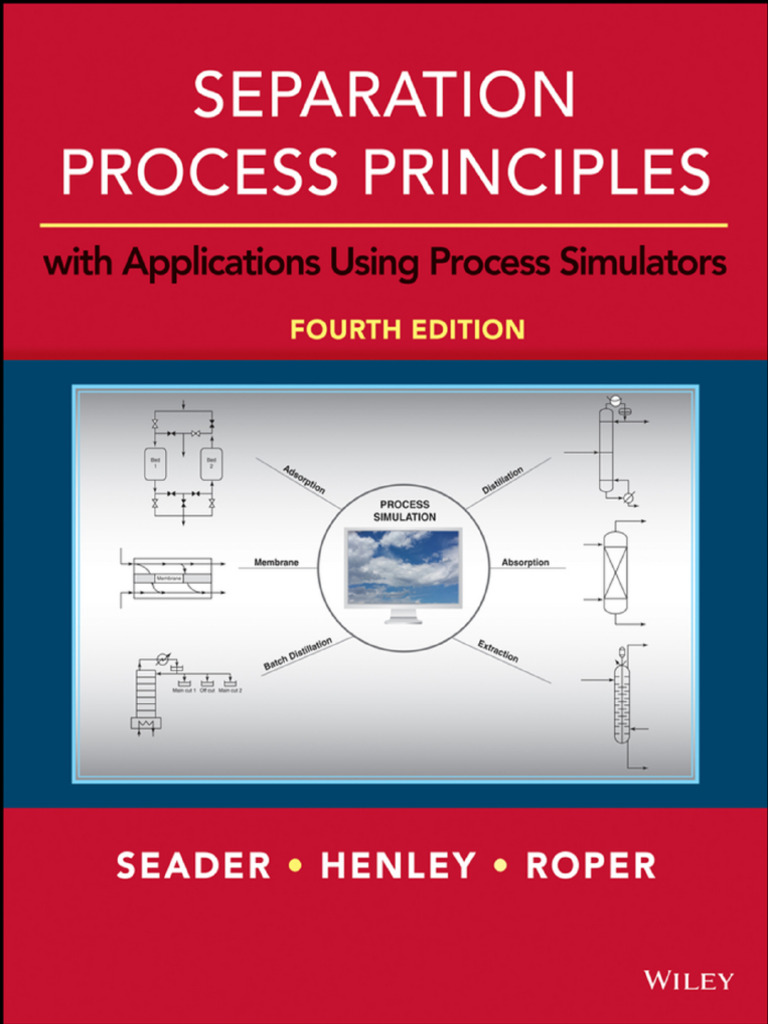 Seader Separation Process Principles With Applications Using Process Simulators 4th Edition