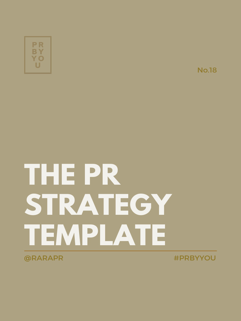 18 The PR Strategy Template - PRBYYOU | PDF | Target Audience | Brand