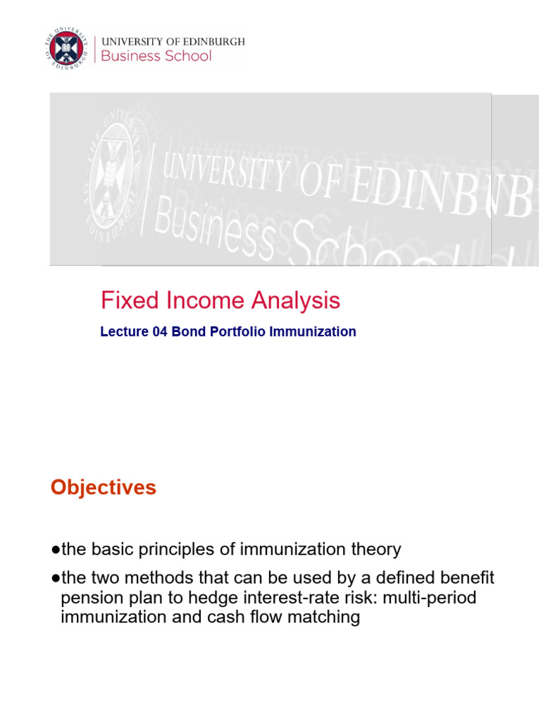 Lecture 04 Bond Portfolio Immunization | PDF | Bonds (Finance) | Bond Duration