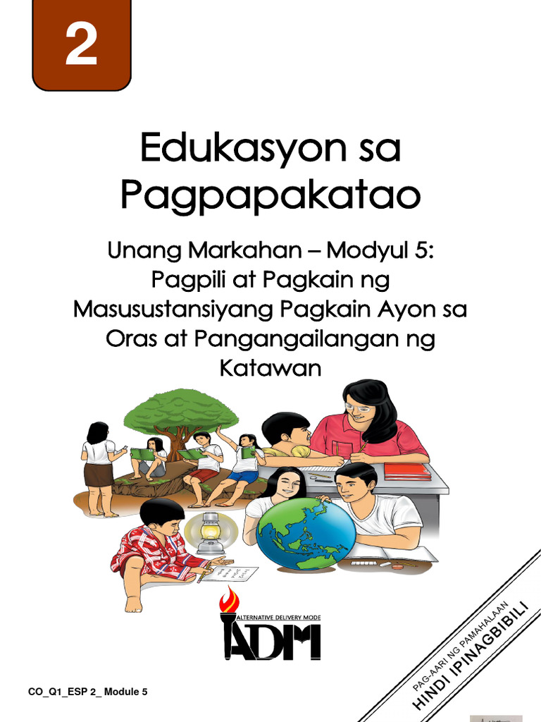 Esp2 q1 Mod5 Pagpiliatpagkainngmasusustansiyangpagkainayonsaorasatpangangailanganngkatawan v2 | PDF