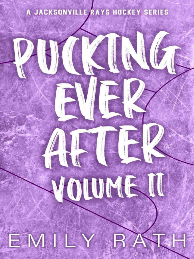 Pucking Ever After - Volume 2 (Jacksonville 2.5) - Emily Rath | PDF ...