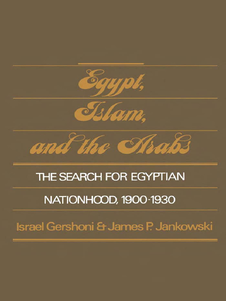Egypt, Islam, and The Arabs The Search For Egyptian Nationhood, 1900 ...