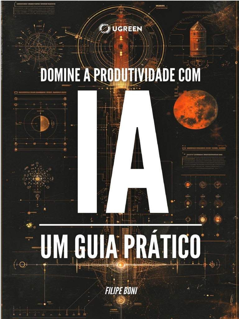 Domine A Produtividade Com Ia - Um Guia Pratico | PDF | Inteligência ... Domine A Produtividade Com Ia - Um Guia Pratico | PDF | Inteligência ...