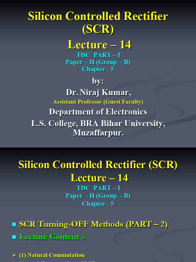Silicon Controlled Rectifier (SCR), Lecture - 14, TDC Part - I, Paper - II, (Group - B), Chapter ...