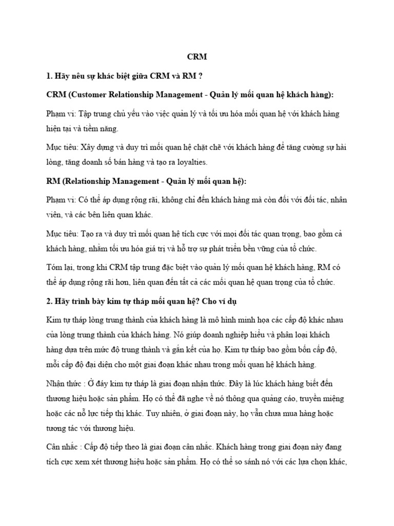 CRM 1. Hãy nêu sự khác biệt giữa CRM và RM ? CRM (Customer Relationship Management - Quản lý mối ...