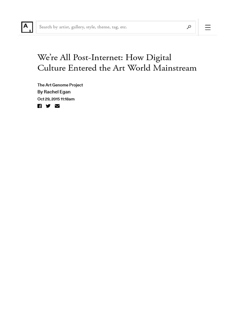 We re All Post Internet How Digital Culture Entered The Art World