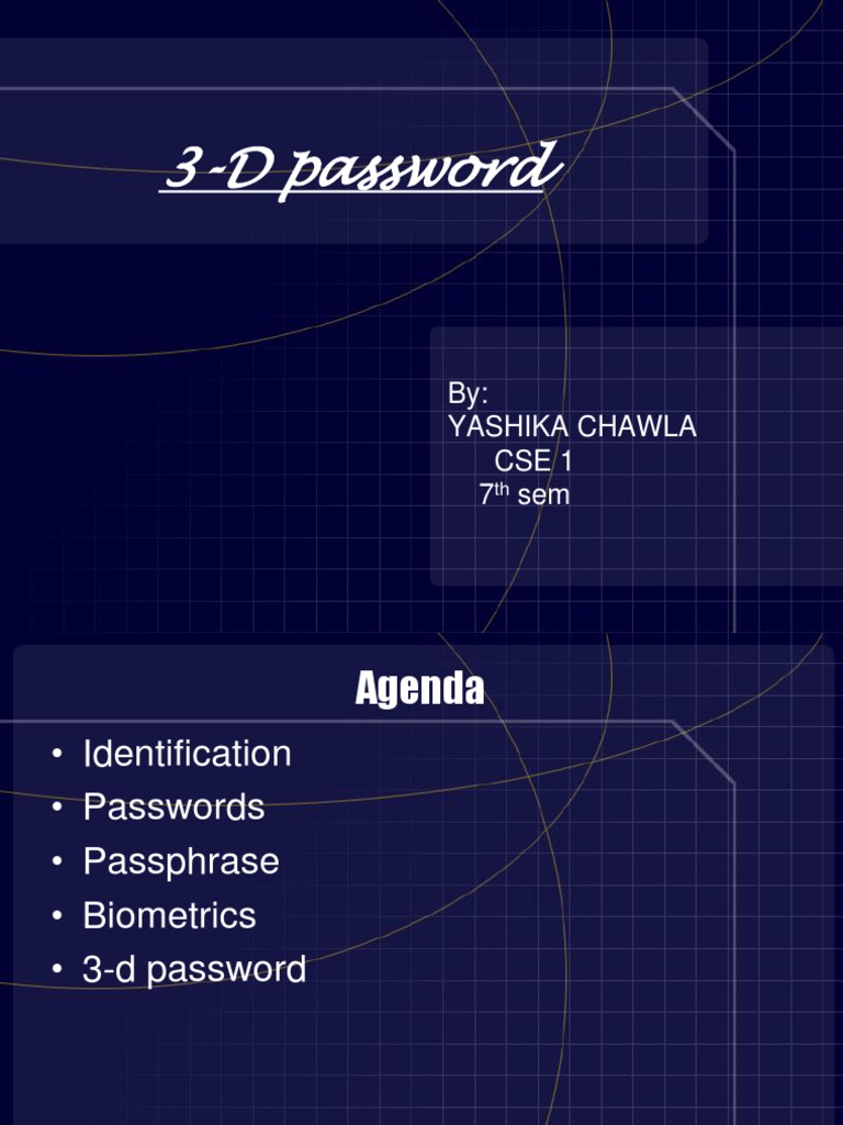 3-D Password: By: Yashika Chawla Cse 1 7 Sem | PDF | Biometrics | Password