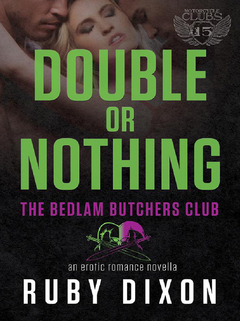 Double or Nothing (Bedlam Butchers MC 5) - Ruby Dixon | PDF