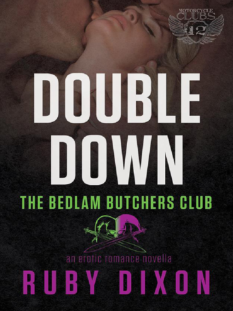 Double Down (Bedlam Butchers MC 4) - Ruby Dixon | PDF